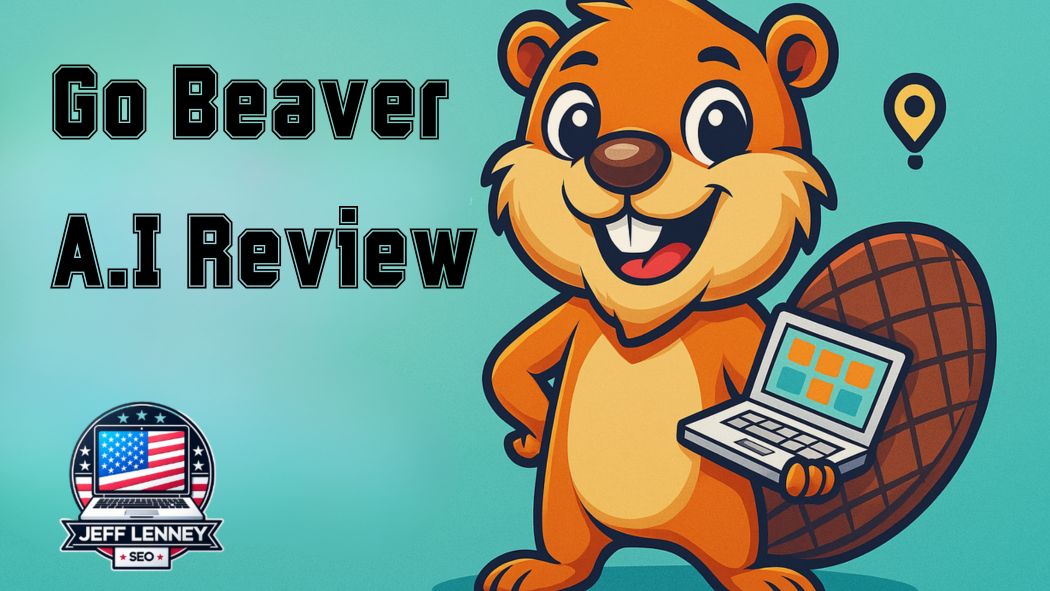 Go Beaver A.I. Review & Bonus By Real Member, Jeff Lenney